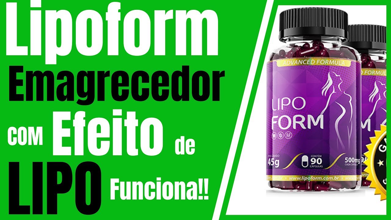 Lipoform Funciona Mesmo - Veja como Funciona Emagrecedor com Efeito de ...