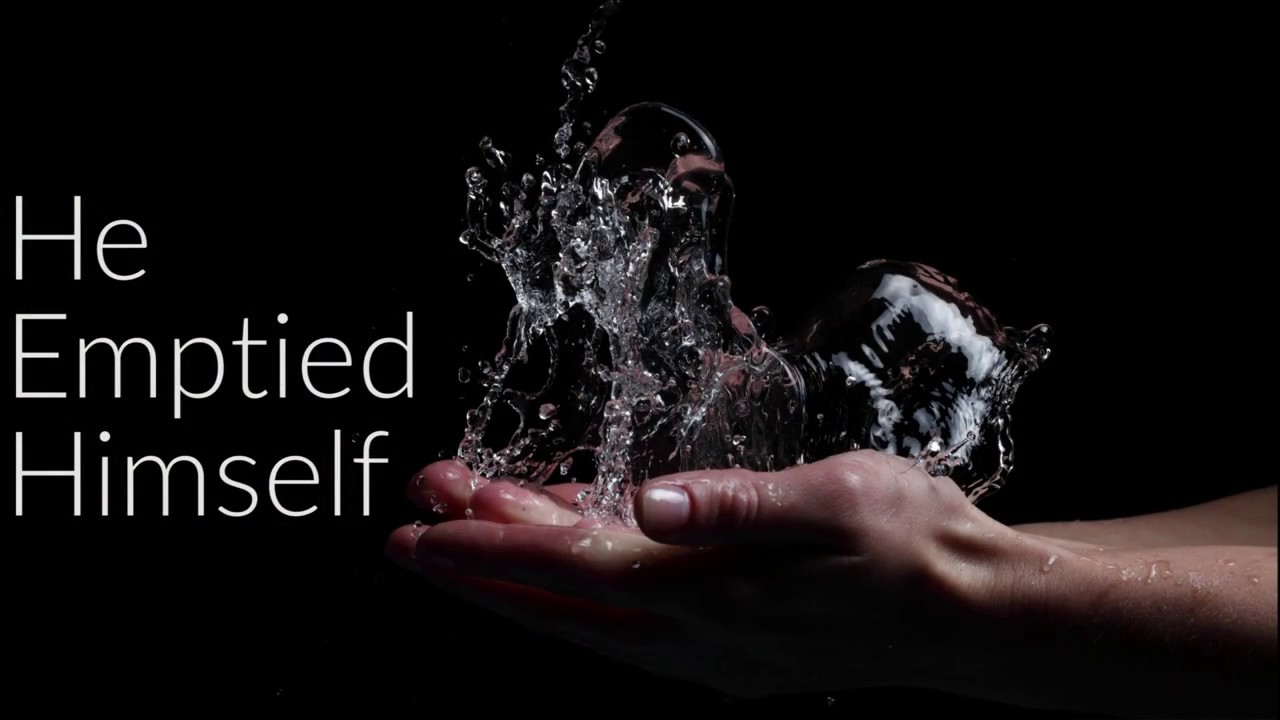 He Emptied Himself - YouTube