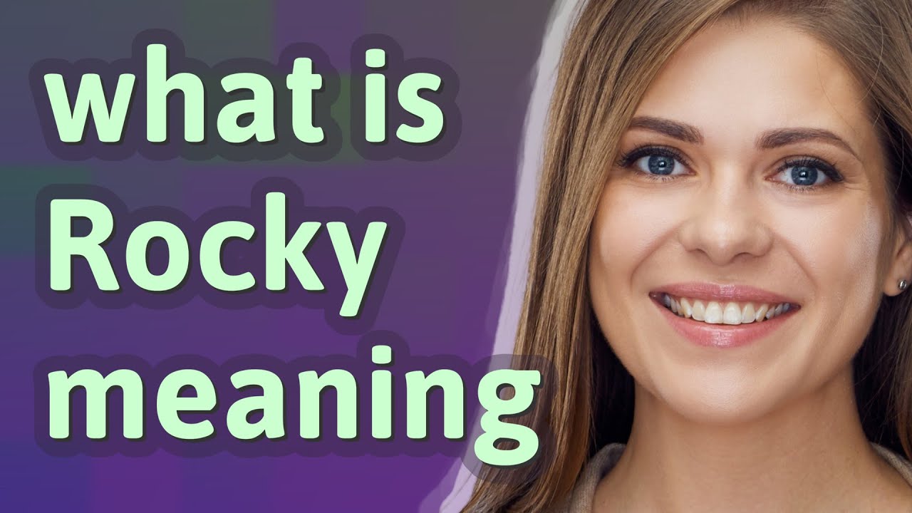 Rocky | meaning of Rocky - YouTube