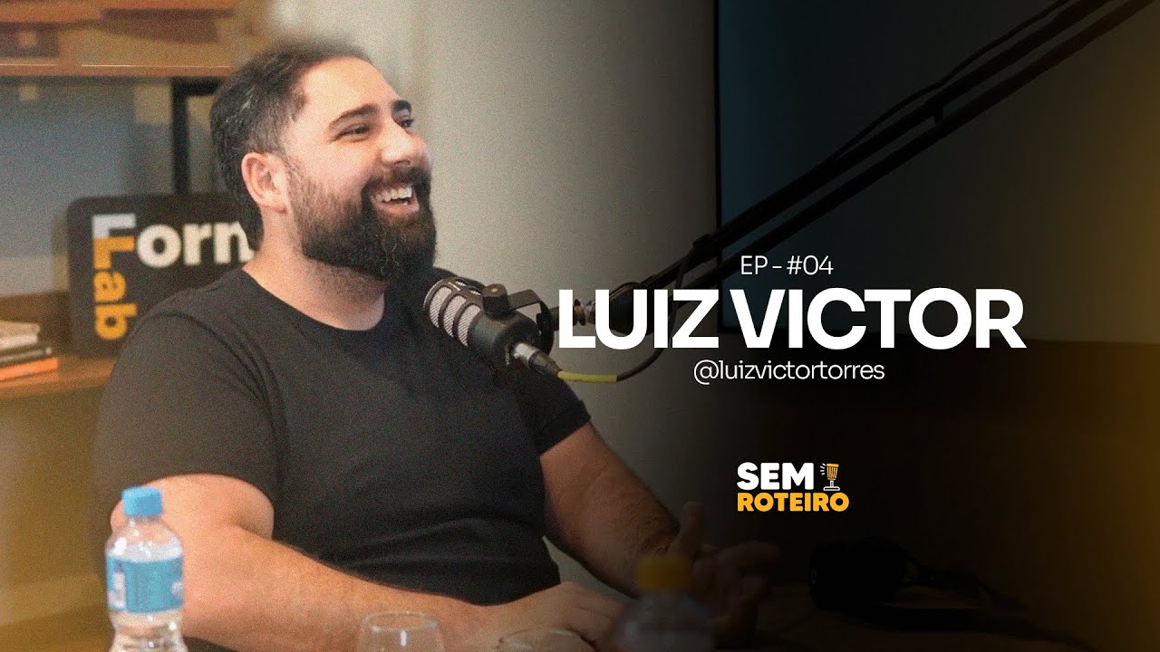 #04 Luiz Victor - POD SEM ROTEIRO - YouTube