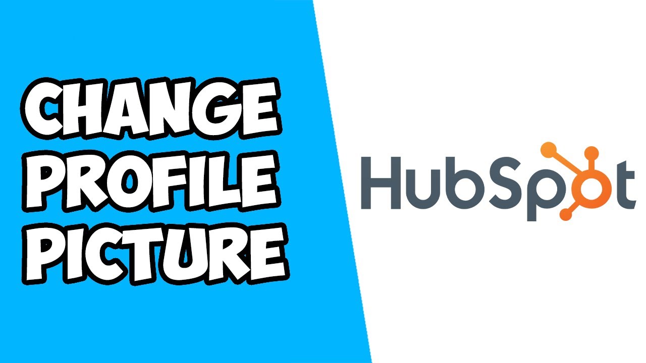 How To Change Profile Picture on Hubspot - YouTube