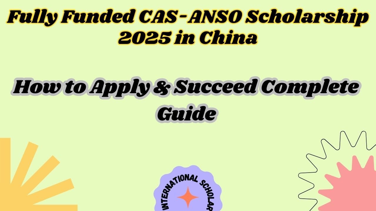 Fully Funded CAS-ANSO Scholarship 2025 in China | How to Apply ...