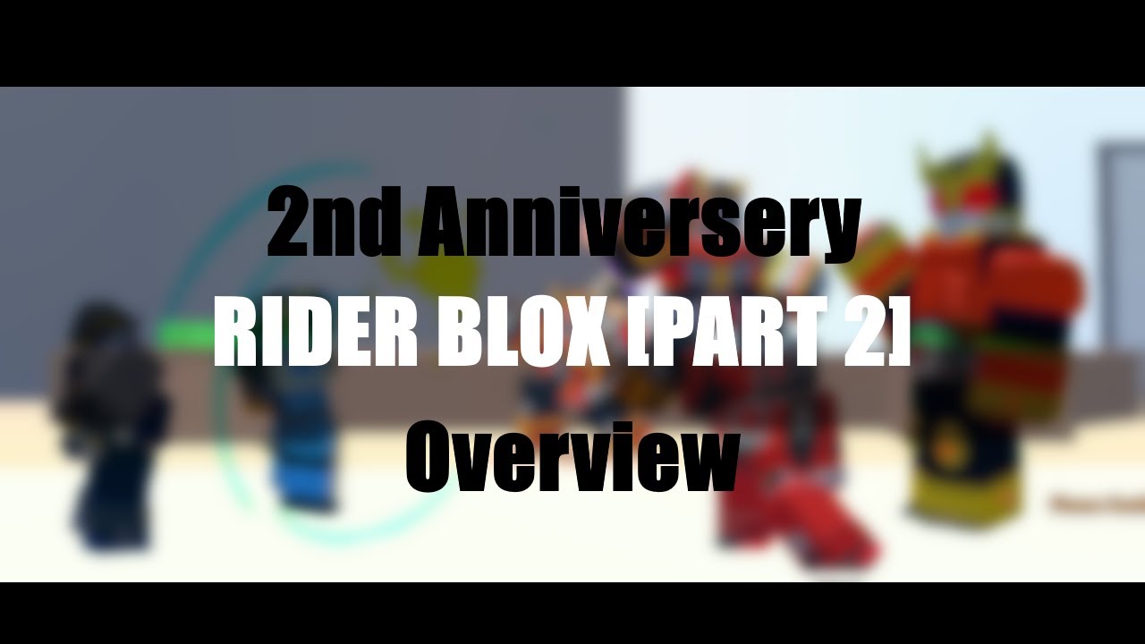 Rider Blox PART 2 Anniversary overview | Roblox Rider Blox | - YouTube