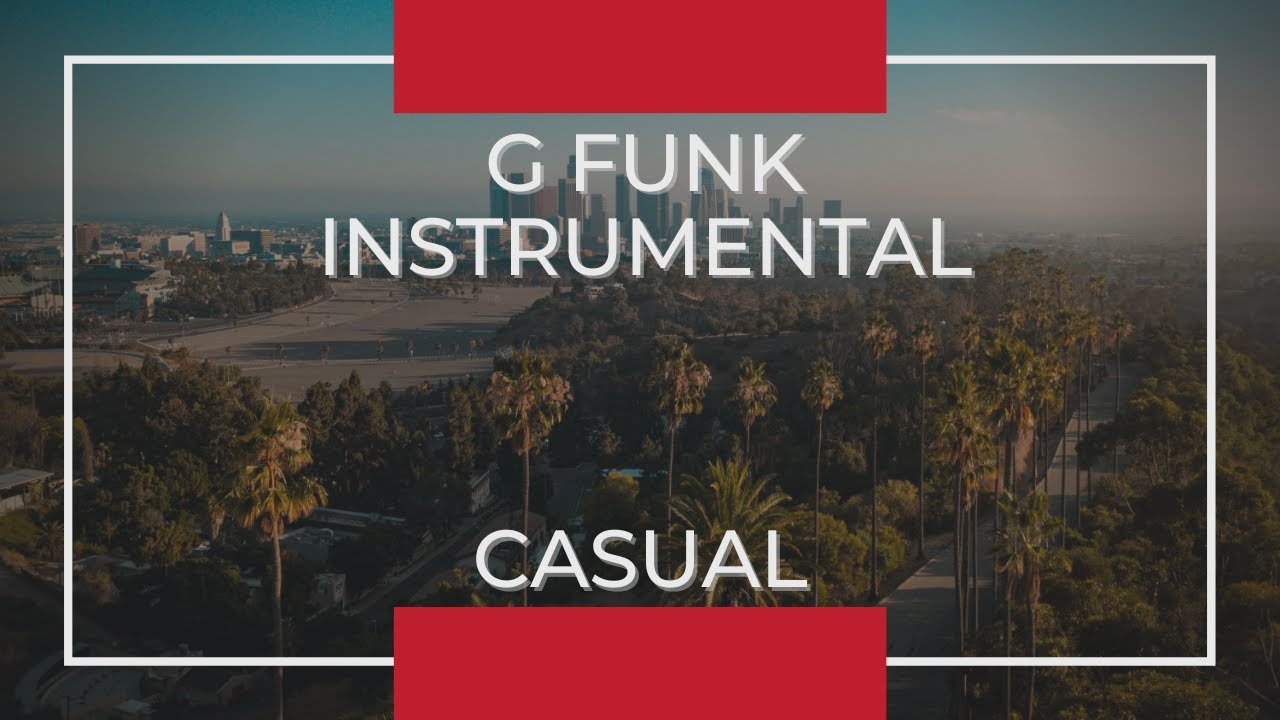 *FREE* 90s West Coast G Funk Rap Type Instrumental 2021 - "Casual ...