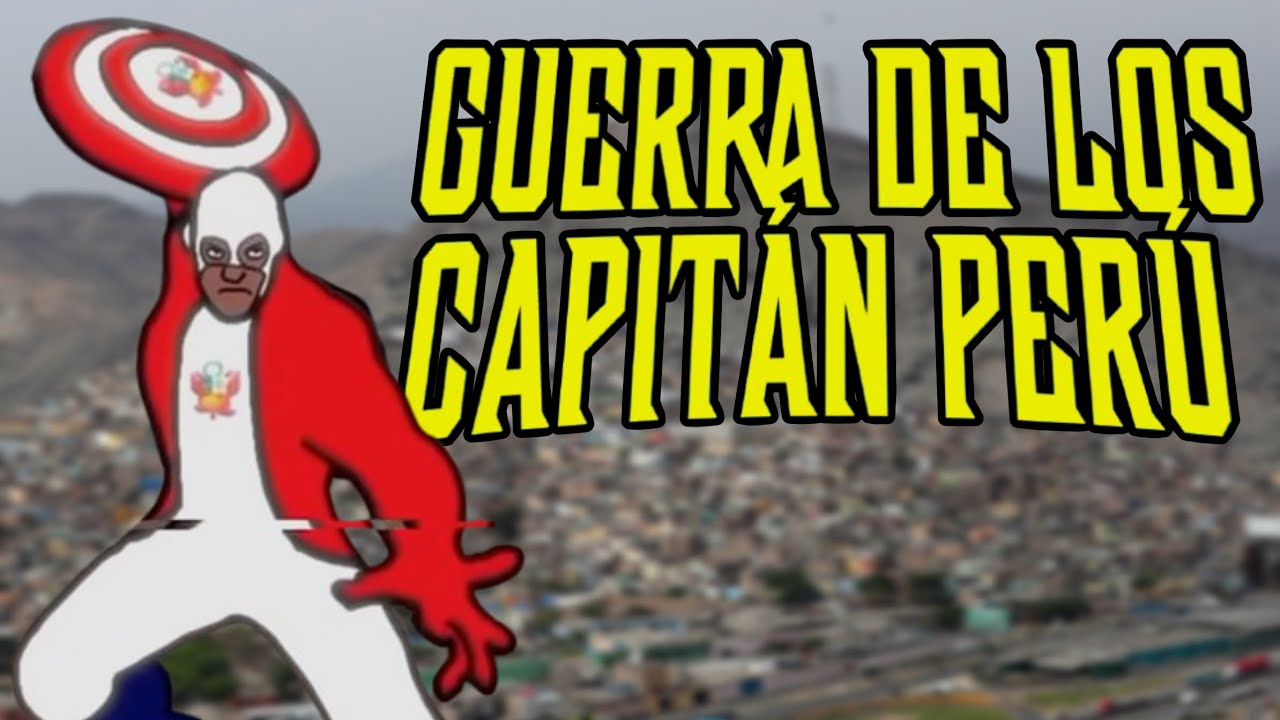 GUERRA DE LOS CAPITÁN PERÚ (PARTE 2) - Parodia de INVENCIBLE 🇵🇪 - YouTube