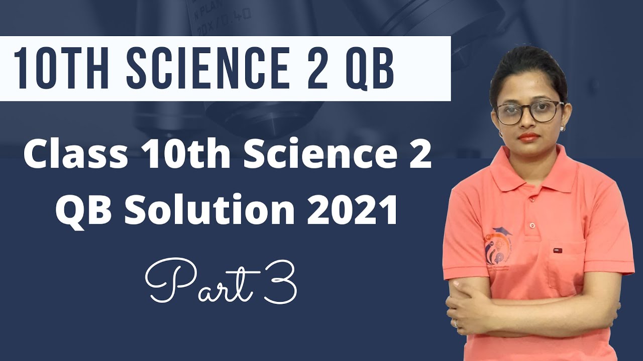 Question Bank Solution Part 3 | Class 10th Science 2 - YouTube