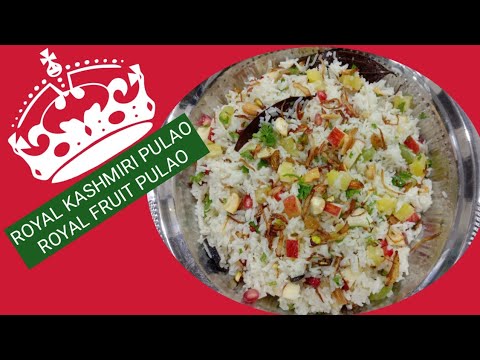 Royal Kashmiri Pulao Royal Fruit Pulao SSK Recipe SSK Recipe - YouTube