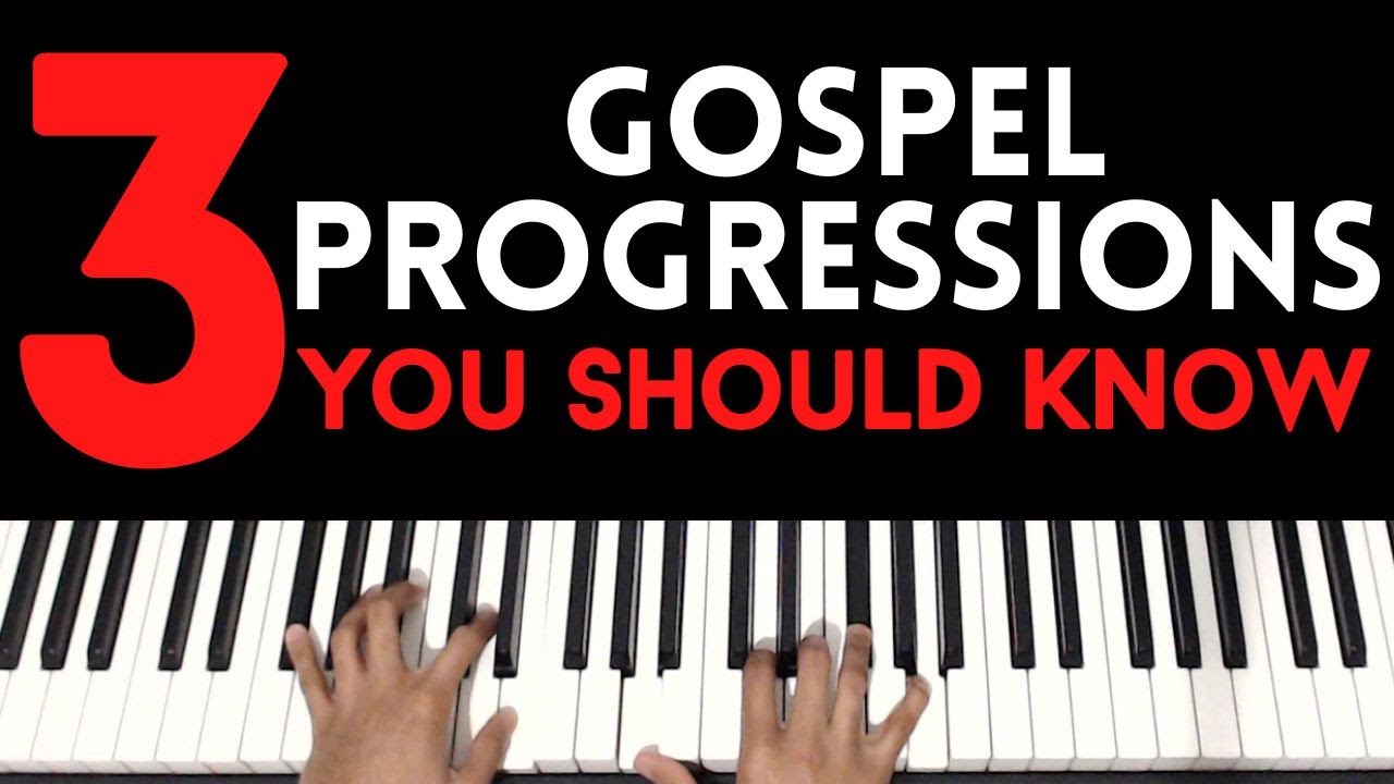 3 GOSPEL PROGRESSIONS You Should Know | Piano Tutorial - YouTube