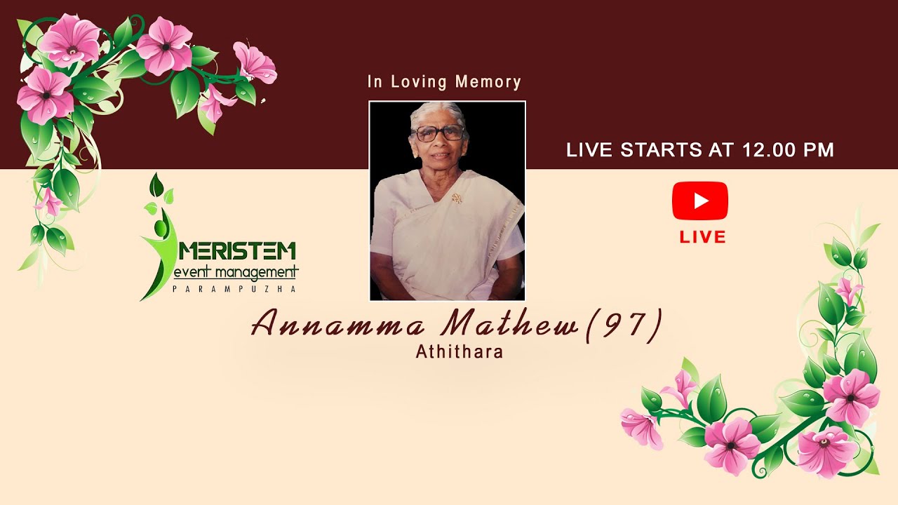 FUNERAL - ANNAMMA MATHEW (97) - YouTube