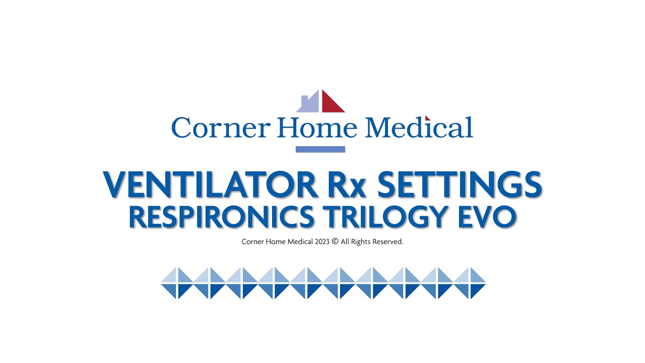 CHM Ventilator Rx Settings User Guide - Respironics Trilogy Evo - YouTube