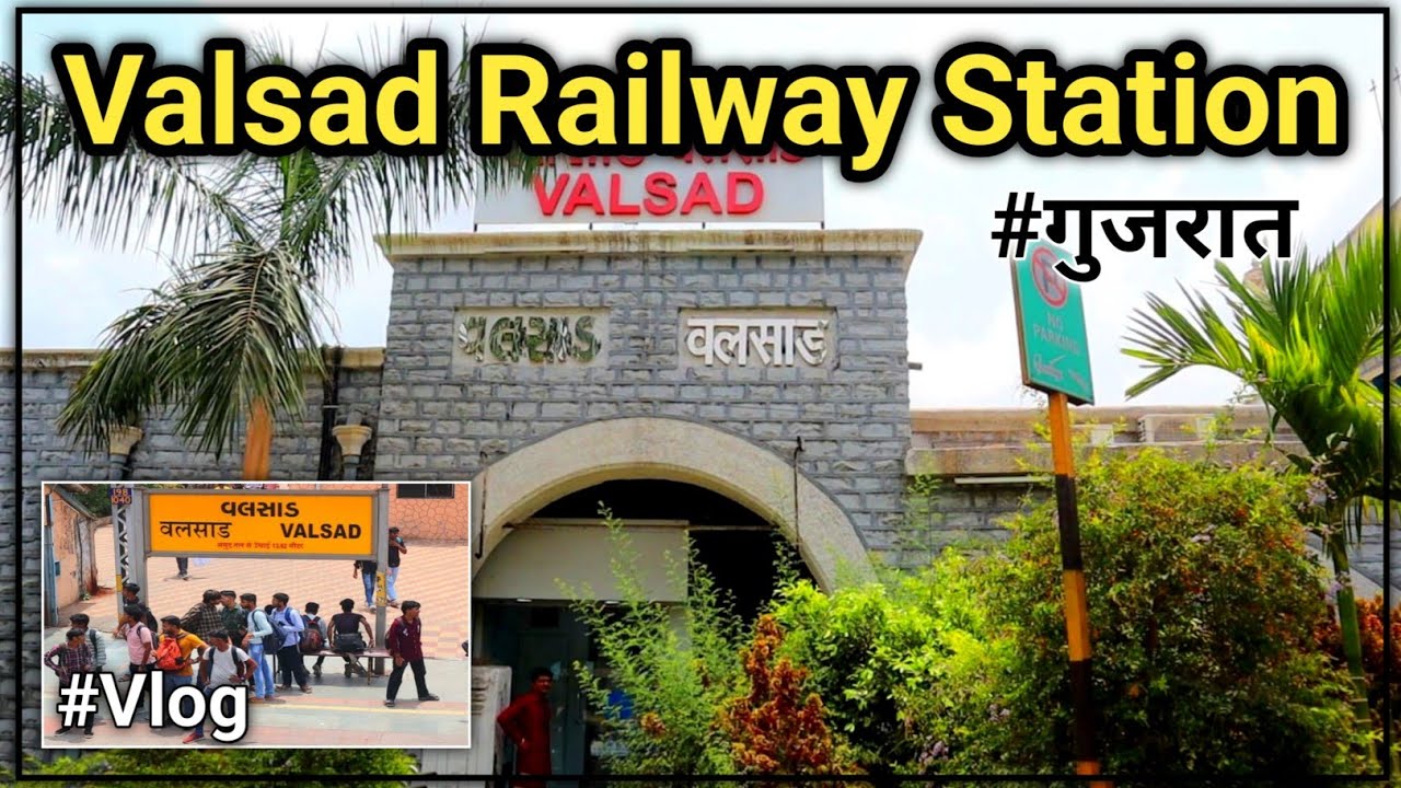Discovering Valsad Railway Station, Vlog - YouTube