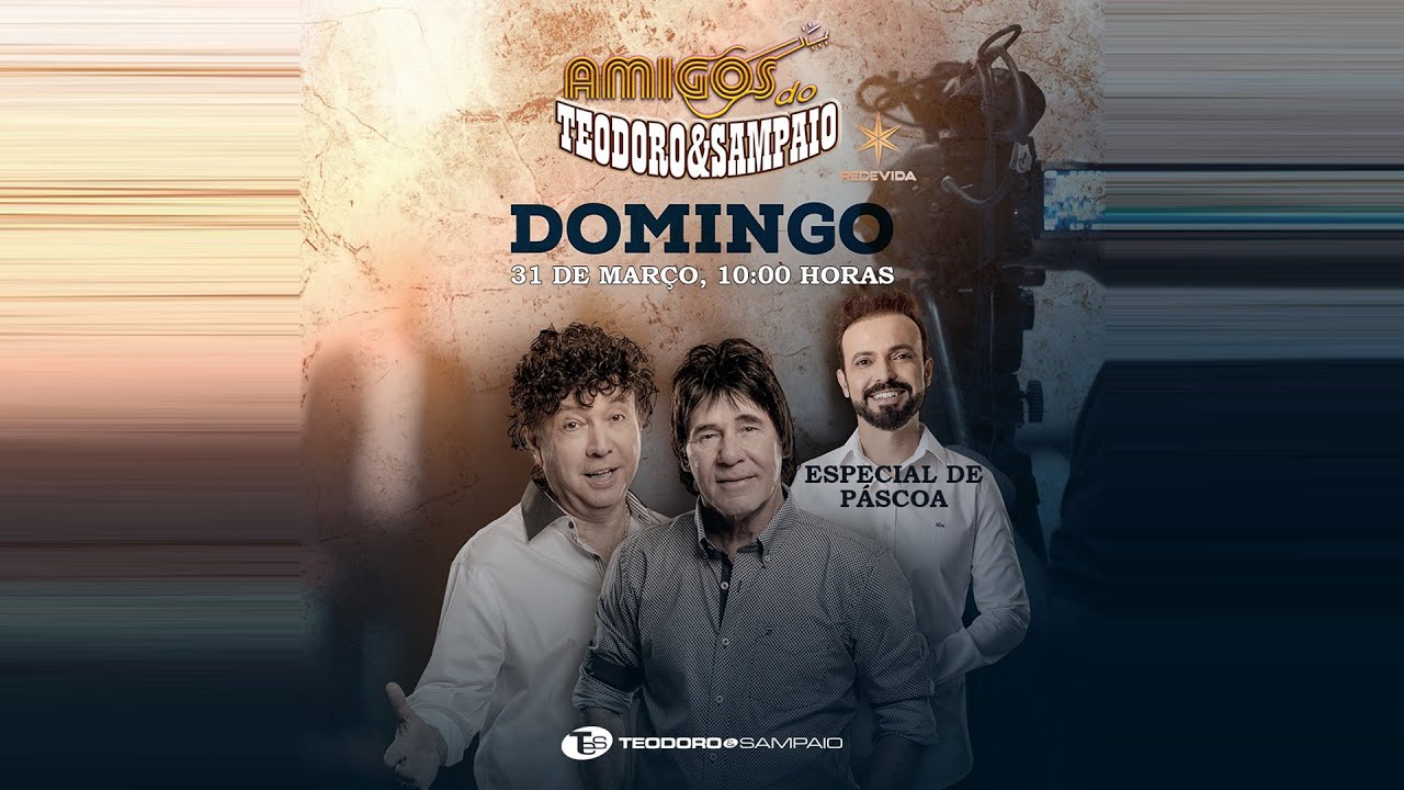 Programa Amigos do Teodoro e Sampaio - 31/03/2024 - YouTube
