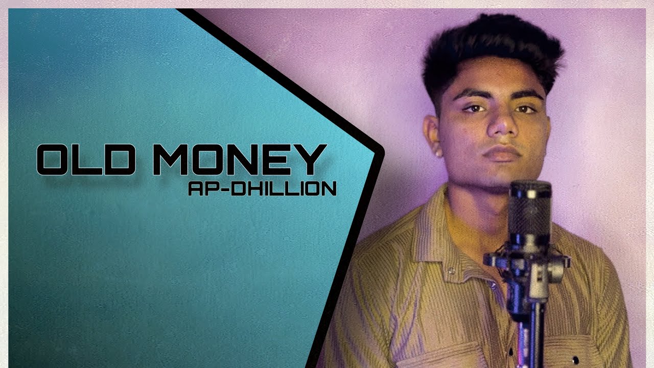 OLD MONEY | AP DHILLON | SALMAN KHAN I SANJAY DUTT | SHINDA KAHLON ...