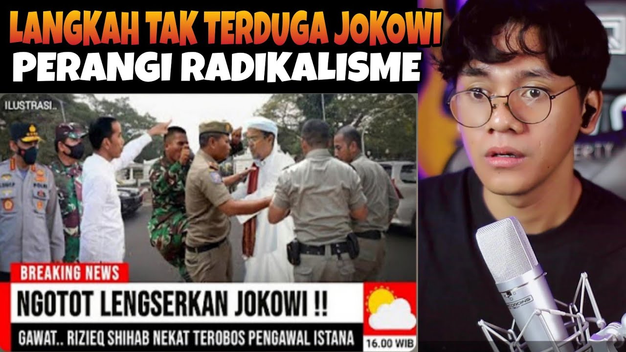 STRATEGI TERSEMBUNYI JOKOWI,LAWAN RADIKALISME!! PARA LAWANNYA KEOK ...