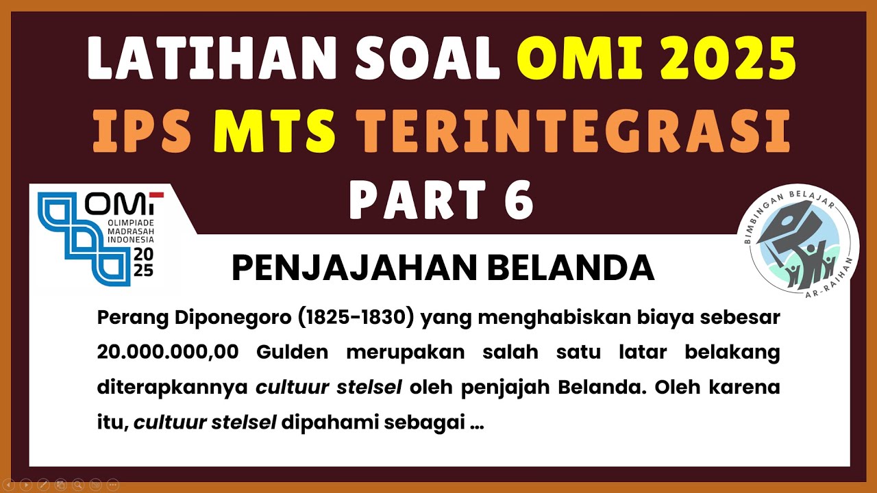PART 6 LATIHAN SOAL OMI 2025 IPS TERINTEGRASI MTs (PENJAJAHAN BELANDA ...