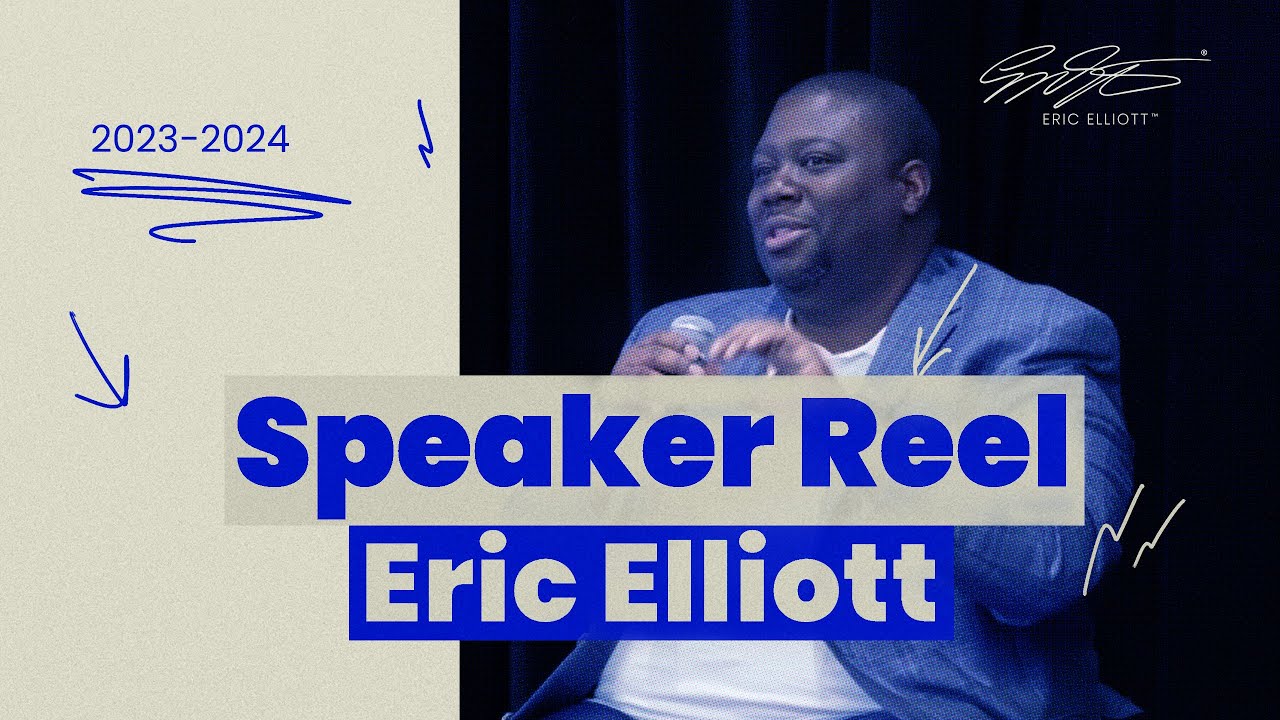 "Inspiring Talks by Eric Elliott | Elevate Your Leadership & Growth ...