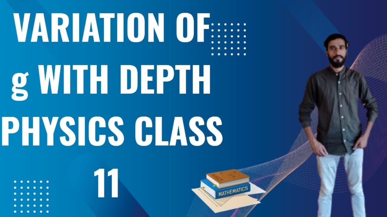 VARIATION OF g WITH DEPTH PHYSICS CLASS 11TH #physics #teaching # ...