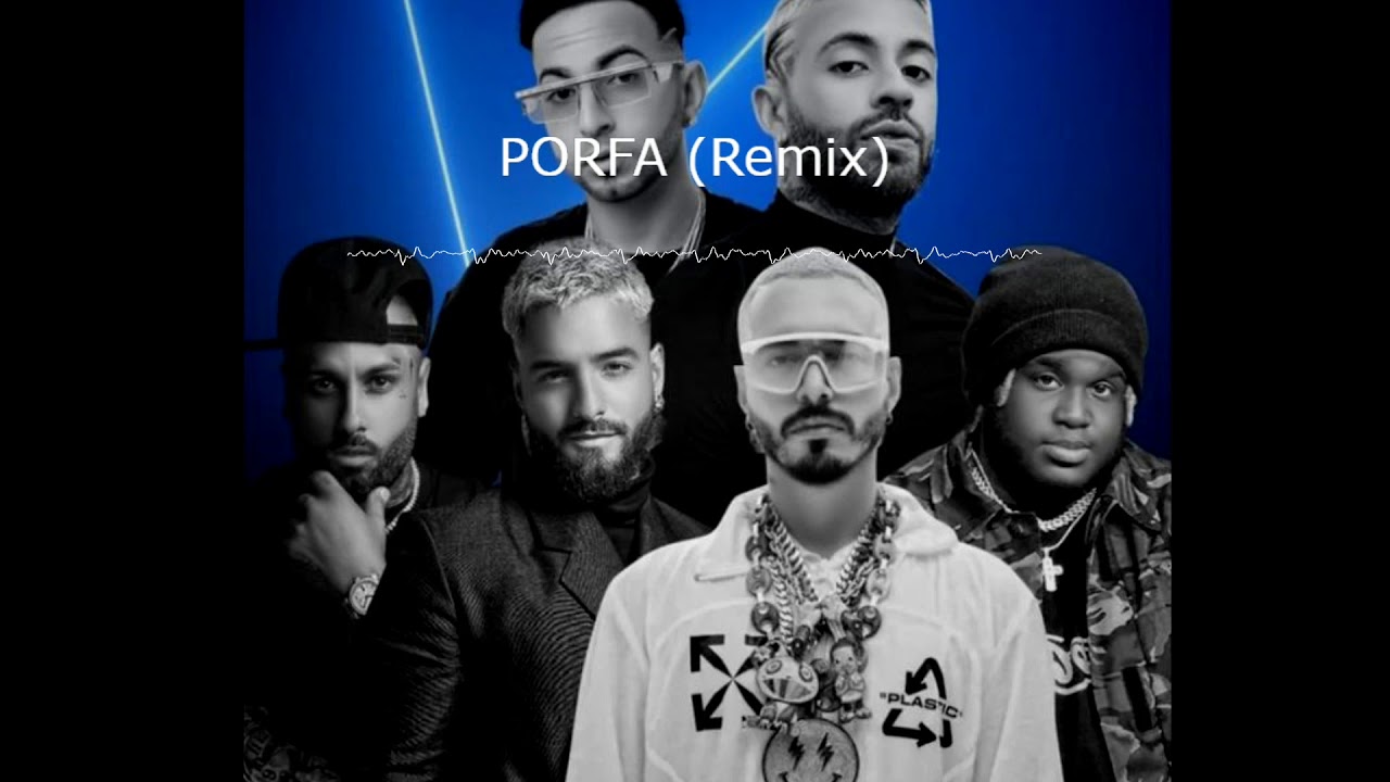 🎶Feid, Justin Quiles, J. Balvin, Nicky Jam, Maluma, Sech - PORFA (Remix ...