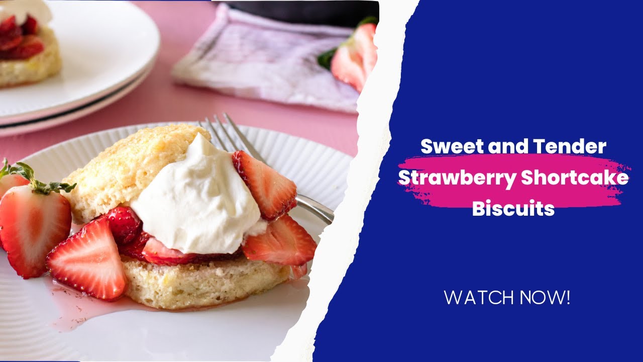 Sweet and Tender Strawberry Shortcake Biscuits | FUELING A SOUTHERN ...