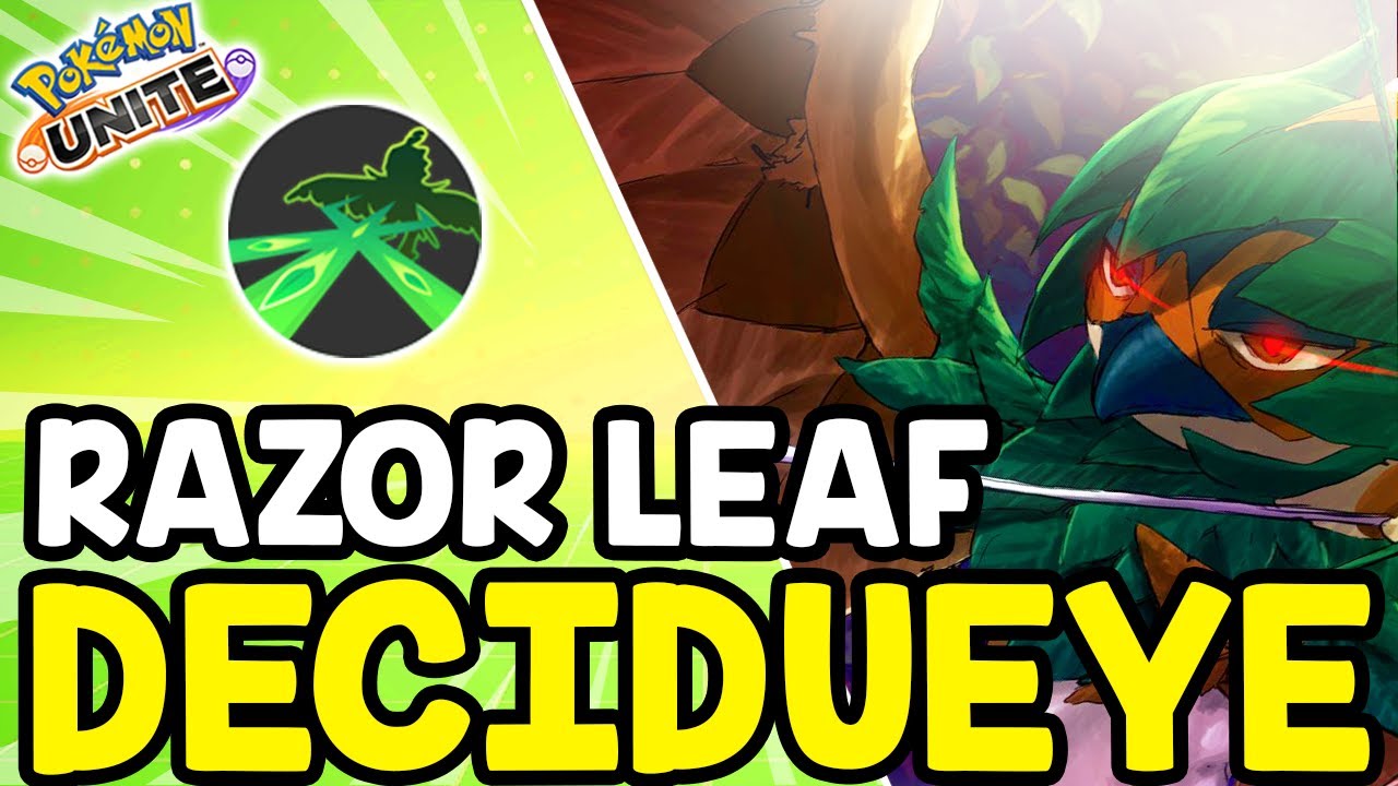 DECIDUEYE RAZOR LEAF SHREDS! *Grass Build* - Pokemon Unite New Attacker ...