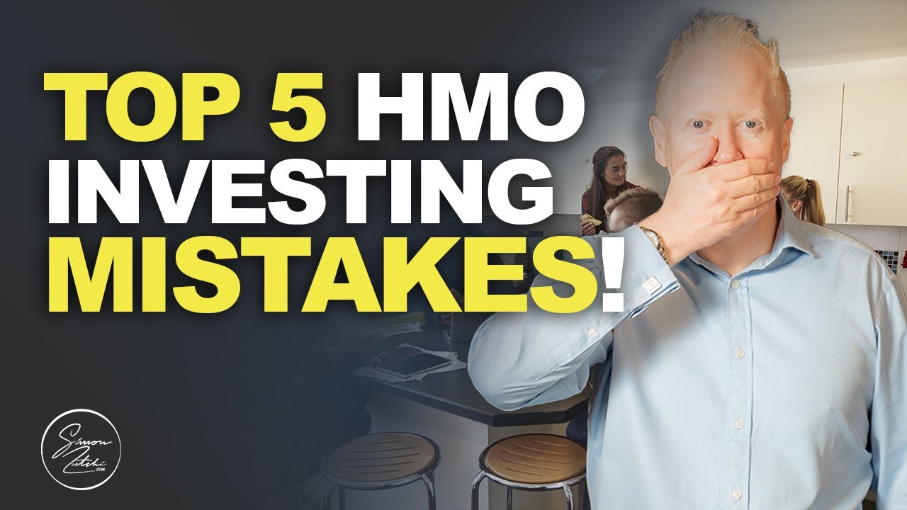 5 BIGGEST HMO Investing Mistakes | HMO Investing Pitfalls | Simon ...