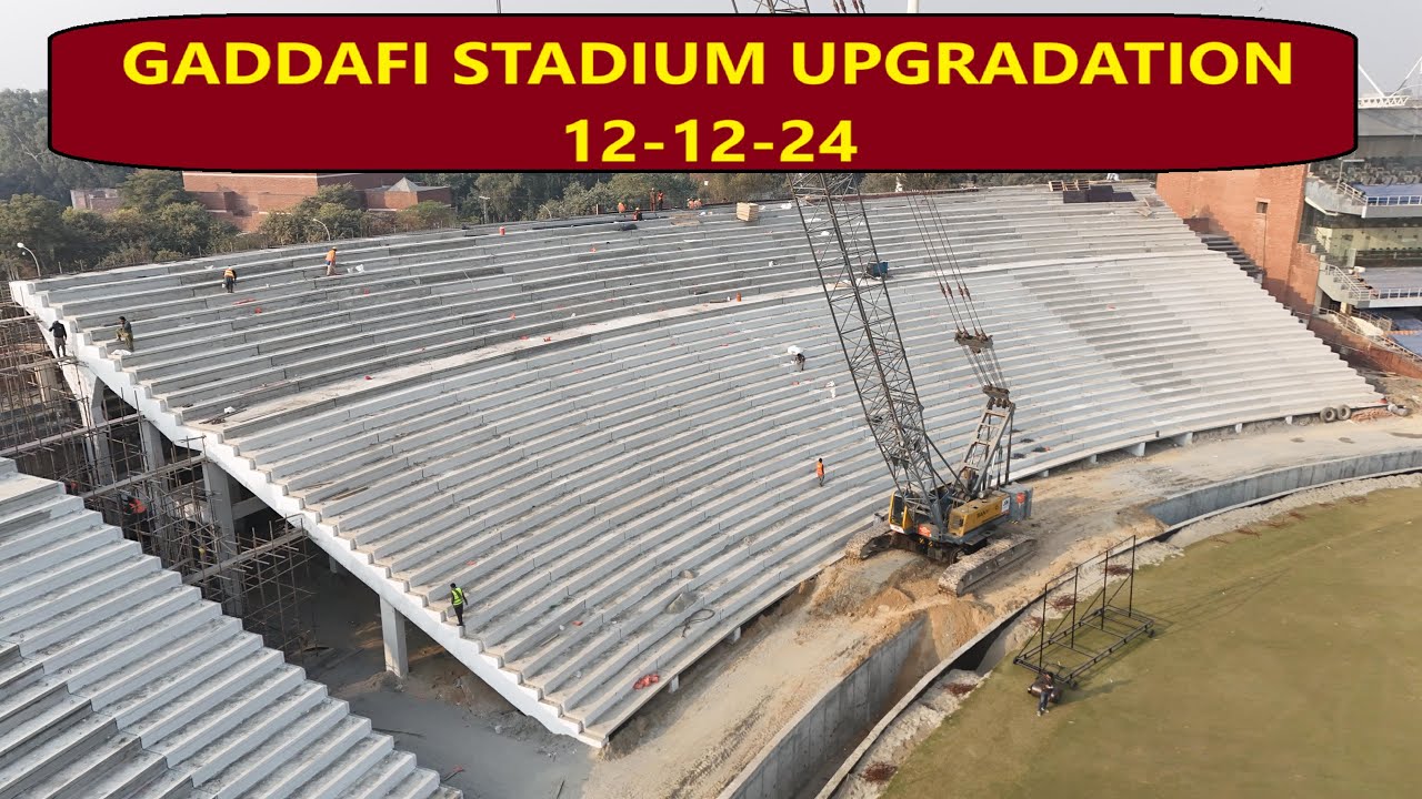 Gaddafi Stadium Upgradation 12 12 24 - YouTube