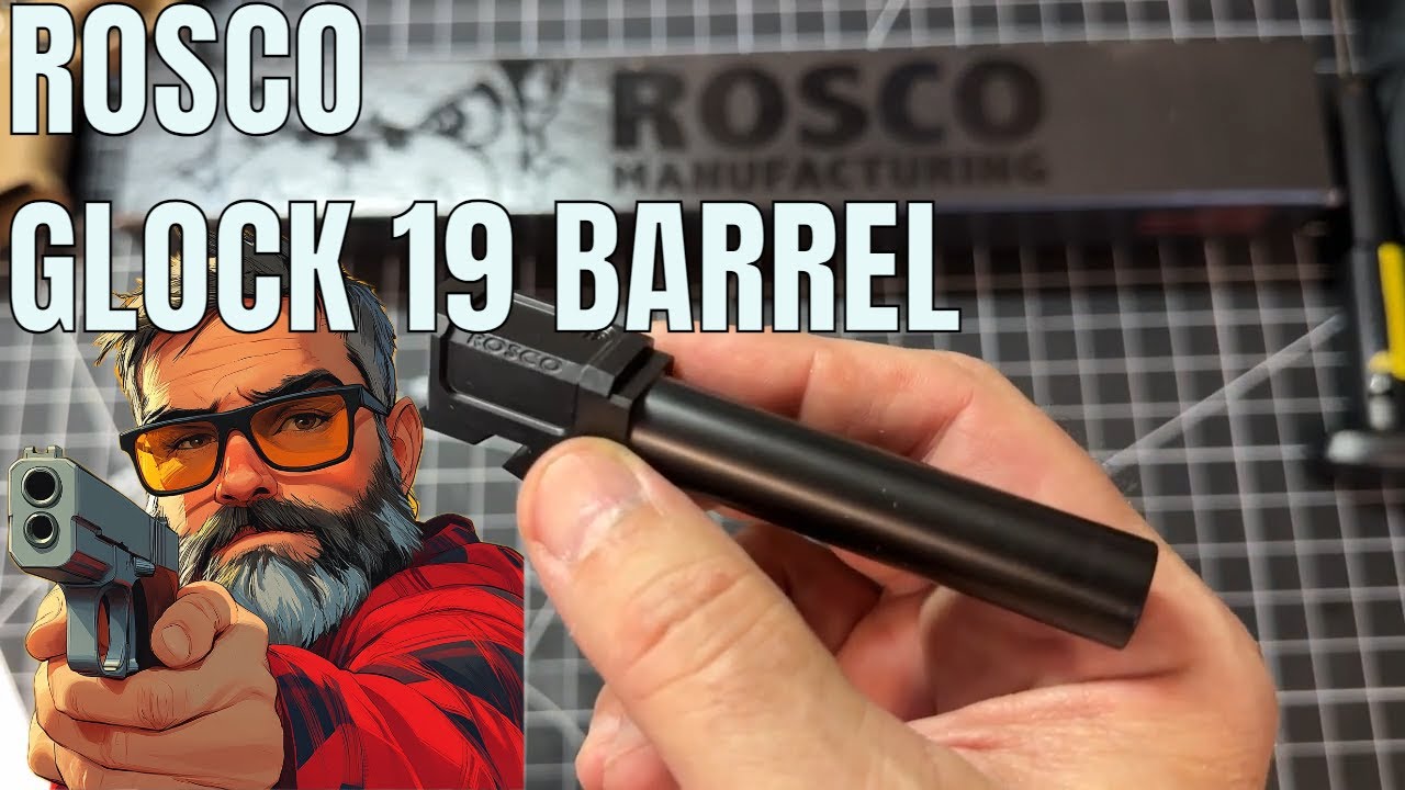 Rosco Manufacturing Glock 19 Barrel: The Perfect Blend Of Style And ...