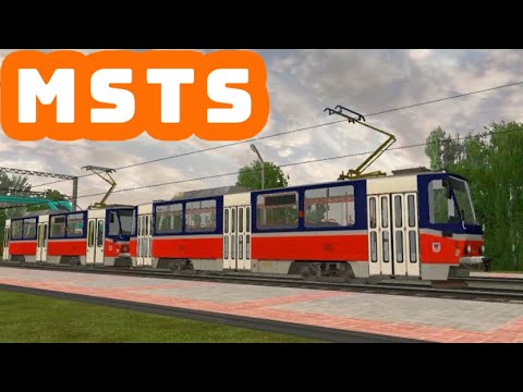 MSTS | Трамвай Tatra T6A5 | Microsoft Train Simulator | Tram Tatra T6A5 ...