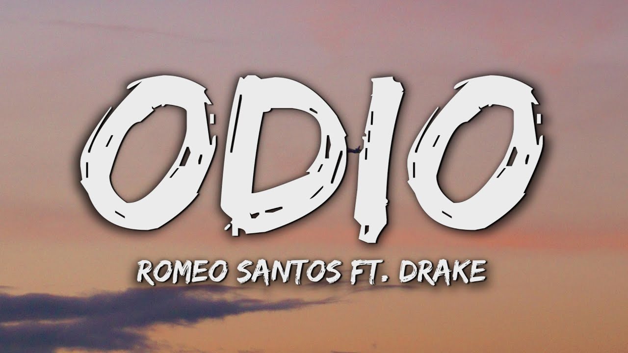 Romeo Santos - Odio (Letra/Lyrics) ft. Drake - YouTube