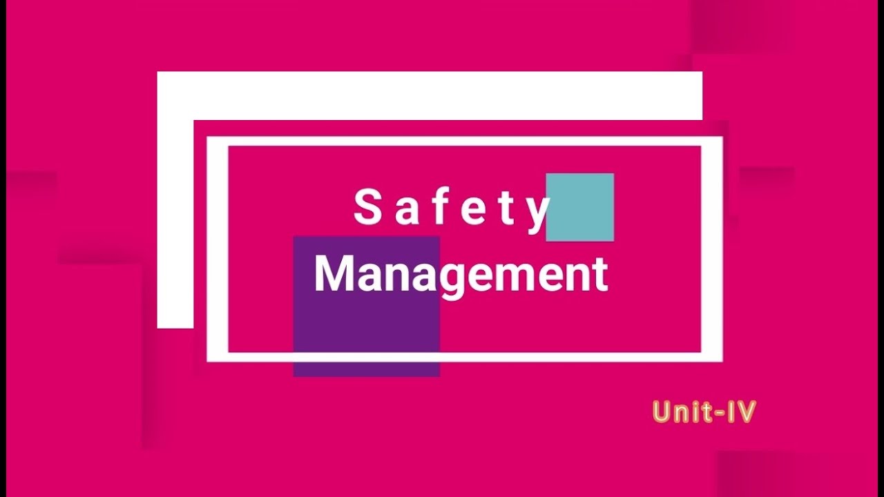 Safety Management [Unit-IV] - YouTube