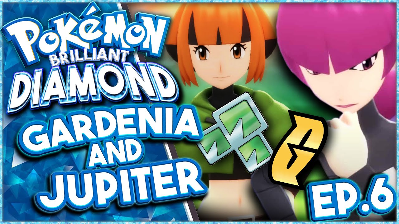 GYM LEADER GARDENIA and GALACTIC COMMANDER JUPITER! | Pokémon Brilliant ...