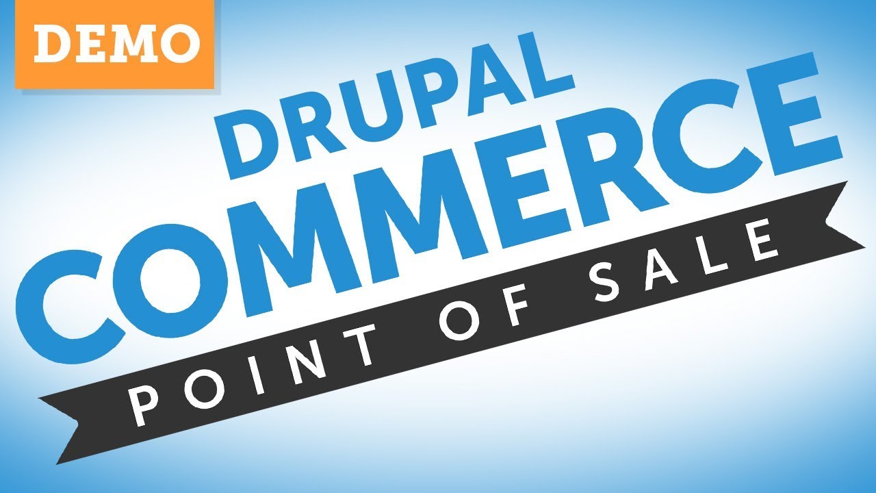 Drupal Commerce Point-of Sale Demo - Acro Media - YouTube