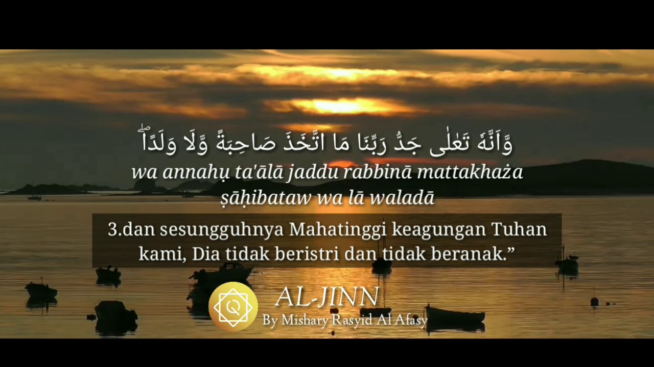 BEAUTIFUL SURAH AL JINN AYAT 3 BY Mishary Rasyid Al Afasy QURAN