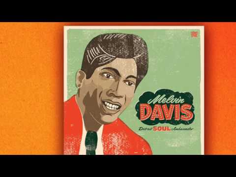 Melvin Davis - Detroit Soul Ambassador (Full Album / Álbum completo ...