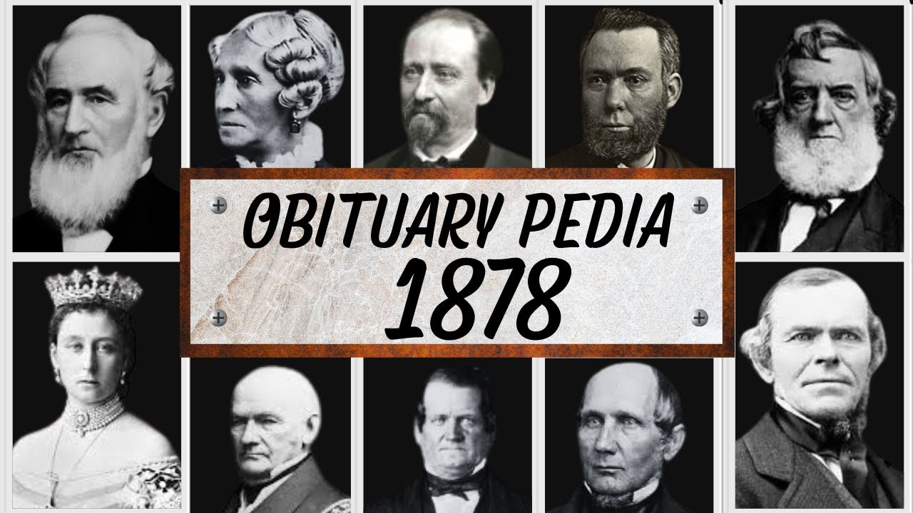 Famous People We've Lost in 1878 - Obituary in 1878 - YouTube