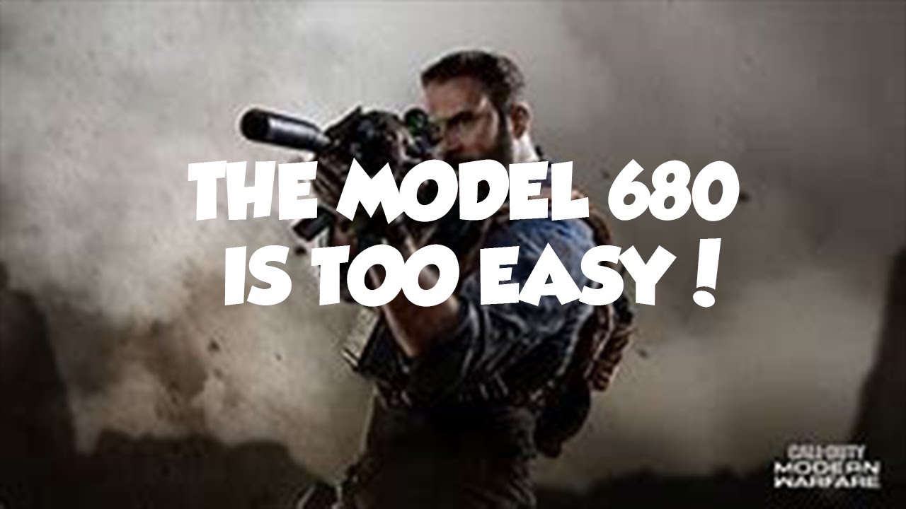 THE MODEL 680 IS TOO EASY! - (Call of Duty: Modern Warfare Multiplayer ...