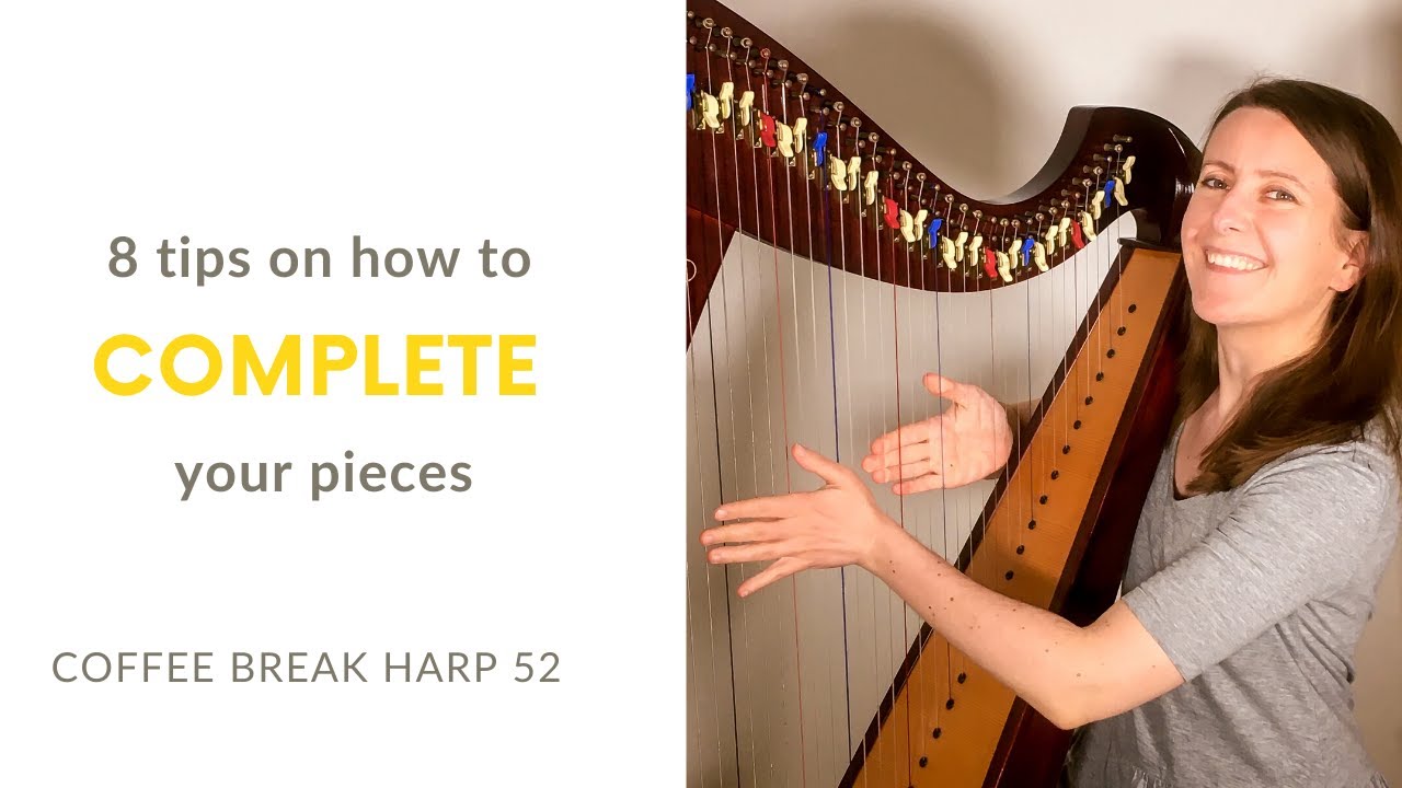 8 tips on how to complete a piece on the harp - YouTube