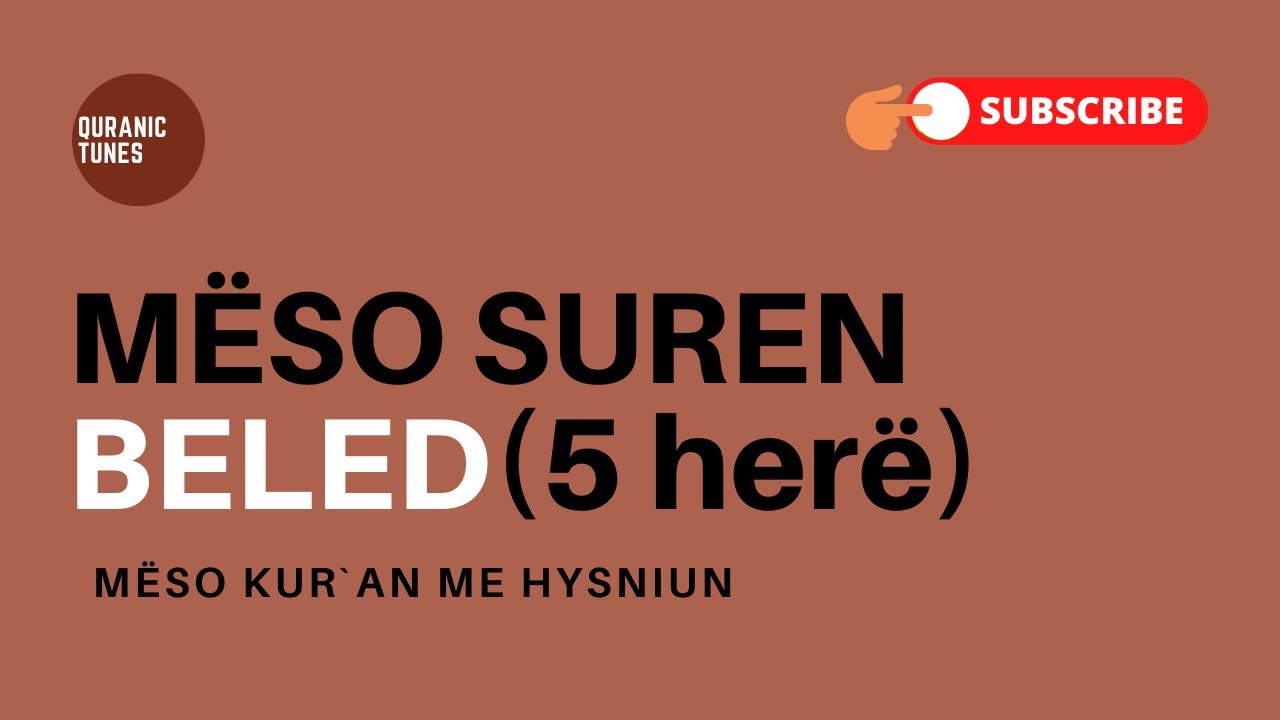 Sure Beled - 5 herë - Mëso Kur`an me Hysniun - YouTube