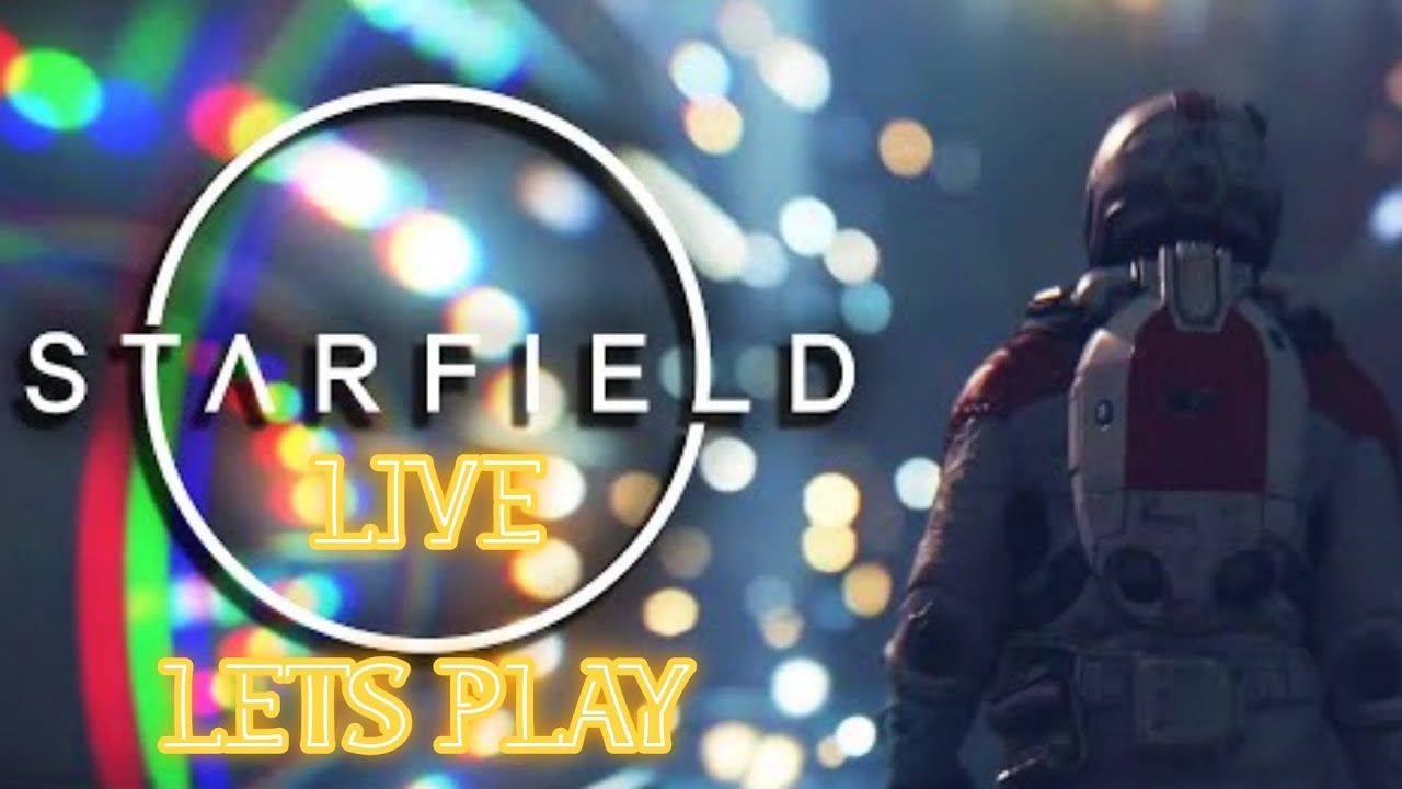 Starfield - Early Access Let's Play Live! - YouTube