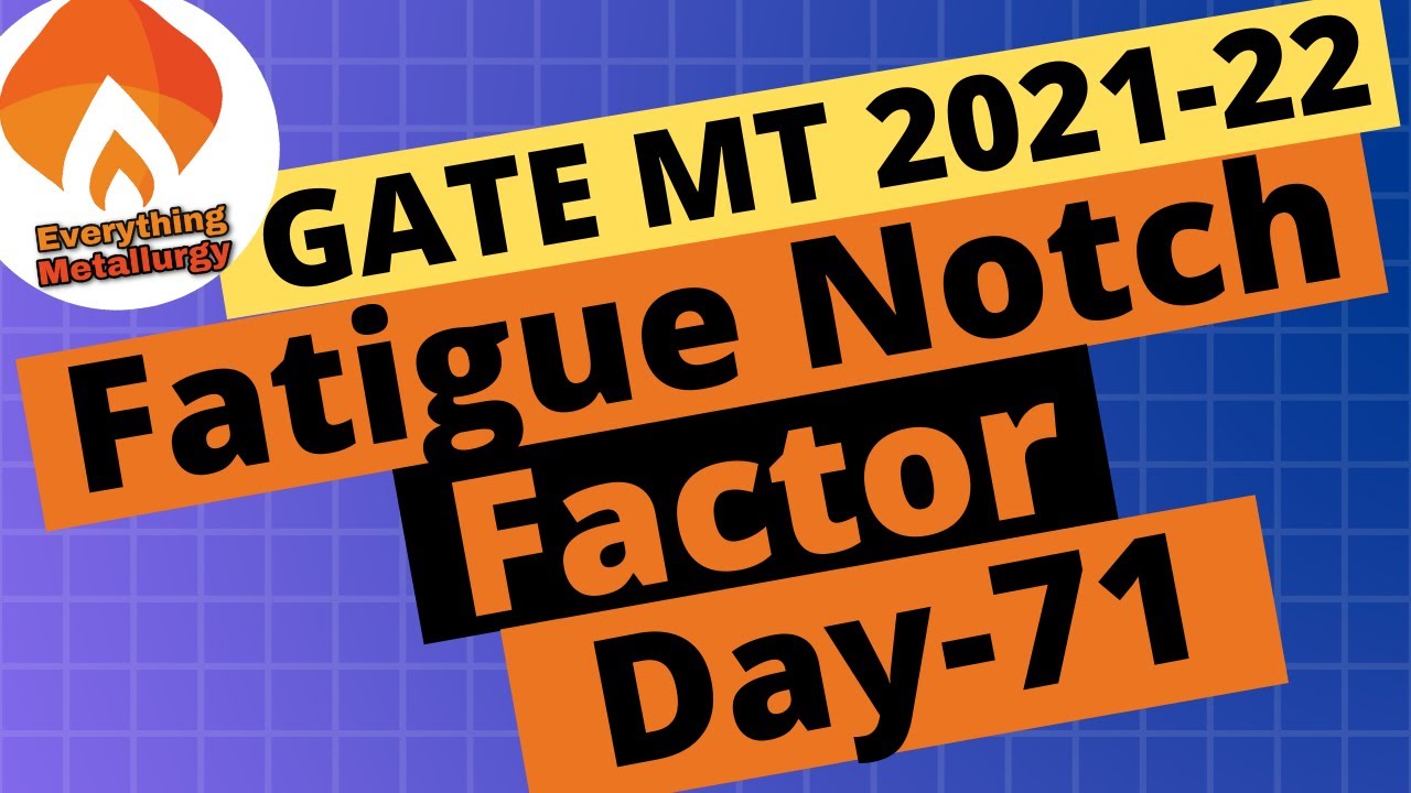 UPDATE FOR LIVE BATCH | Fatigue Notch Factor | Day71 ...