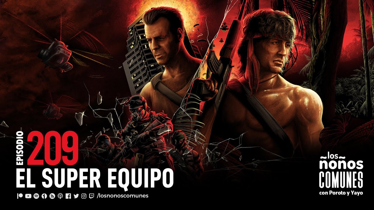 Ep. 209 El Super Equipo| Podcast | Los ñoños comunes - YouTube