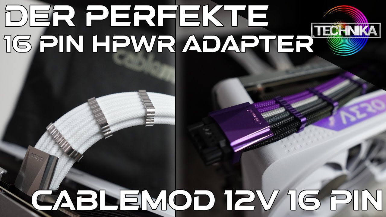 CableMOD - 16 PIN HPWR so wie es sich gehört! - YouTube