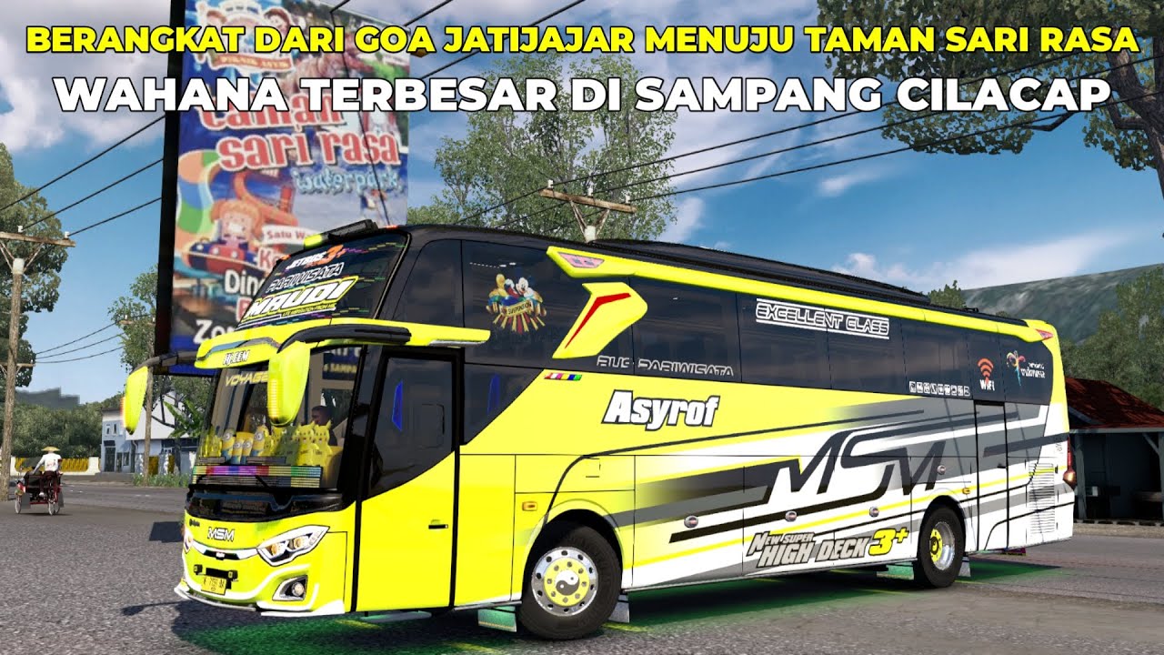 BUS MSM ASYROF "MAUDI" WISATA KE TAMAN SARI RASA WATER PARK || ETS 2 ...