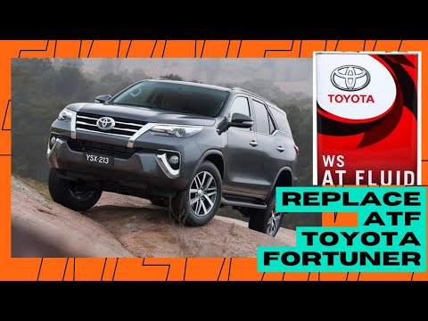 How to replace Atomatic Transmission Fluid of Toyota Fortuner 2016 and ...