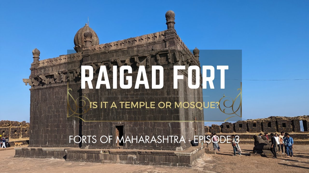 Temple or Mosque? Raigad Fort | Shivaji's Samadhi | Shri Jagadishwar Temple | Waghya's Grave ...