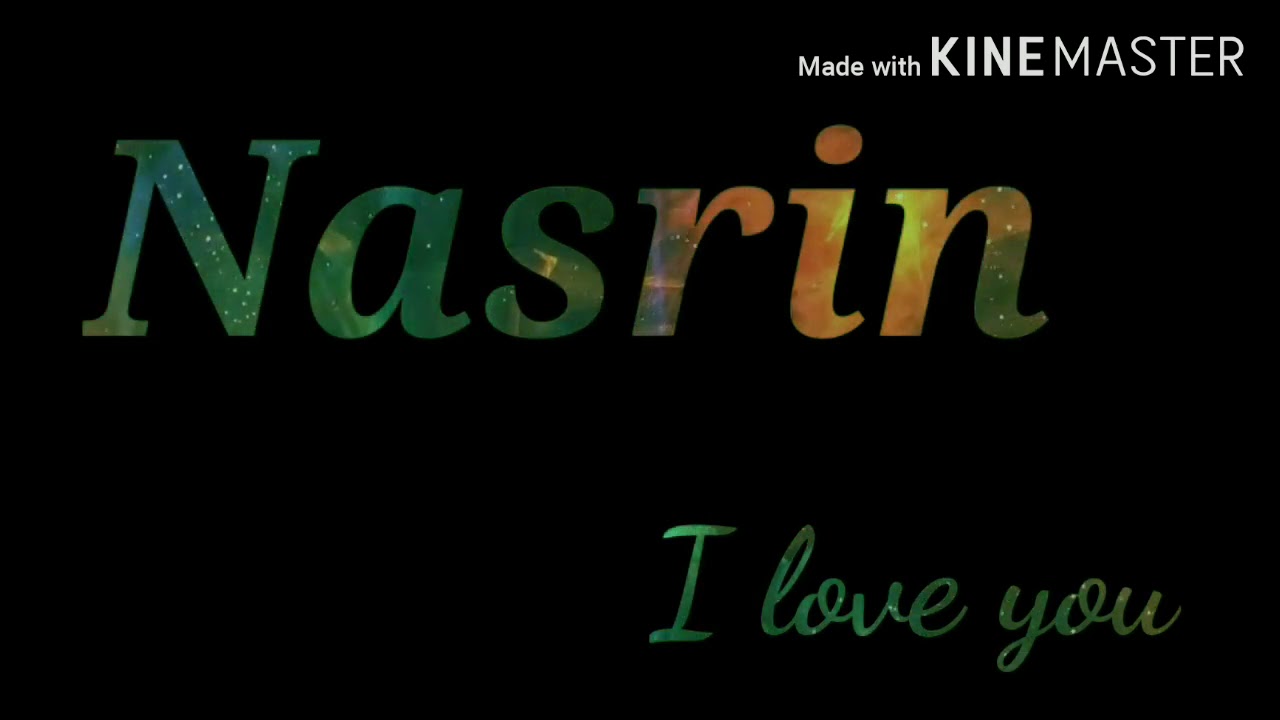 I Love You Nasrin Logo Explore Nasrin: Meaning, Origin & Popularity