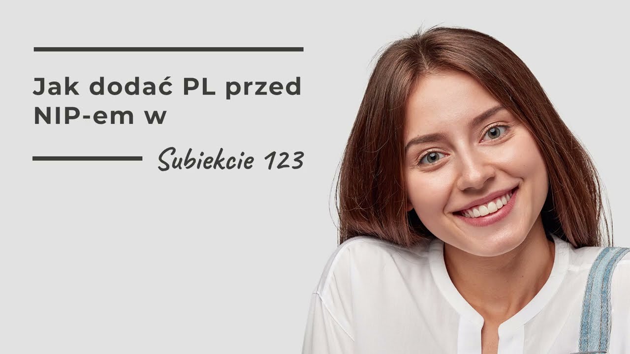 Jak dodać PL przed NIPem w Subiekcie 123 - YouTube