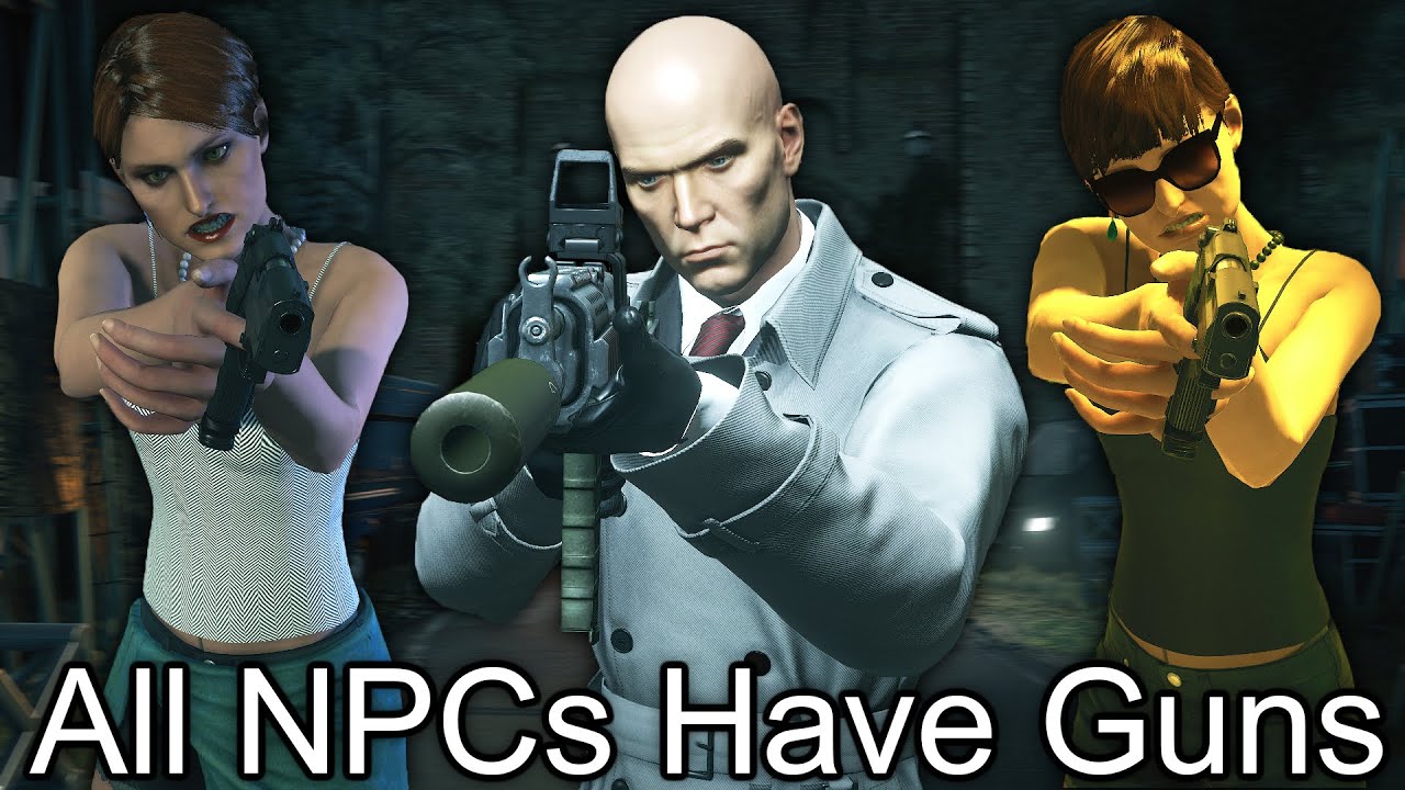 HITMAN The Icon All NPCs Have Guns Kill Everyone - YouTube