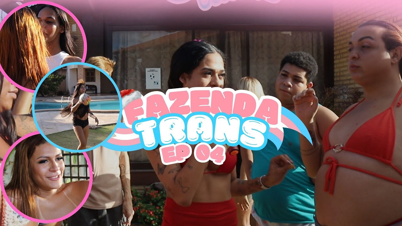 FAZENDA TRANS / EPISÓDIO 04 - CARIMBÃO TRANS - YouTube