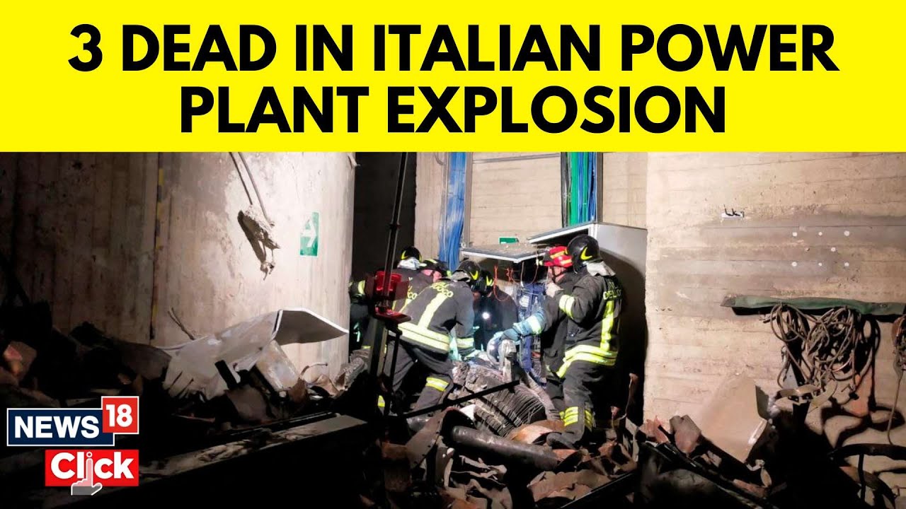 Italian Hydroelectric Plant Blast Updates | At Least Three Killed In ...